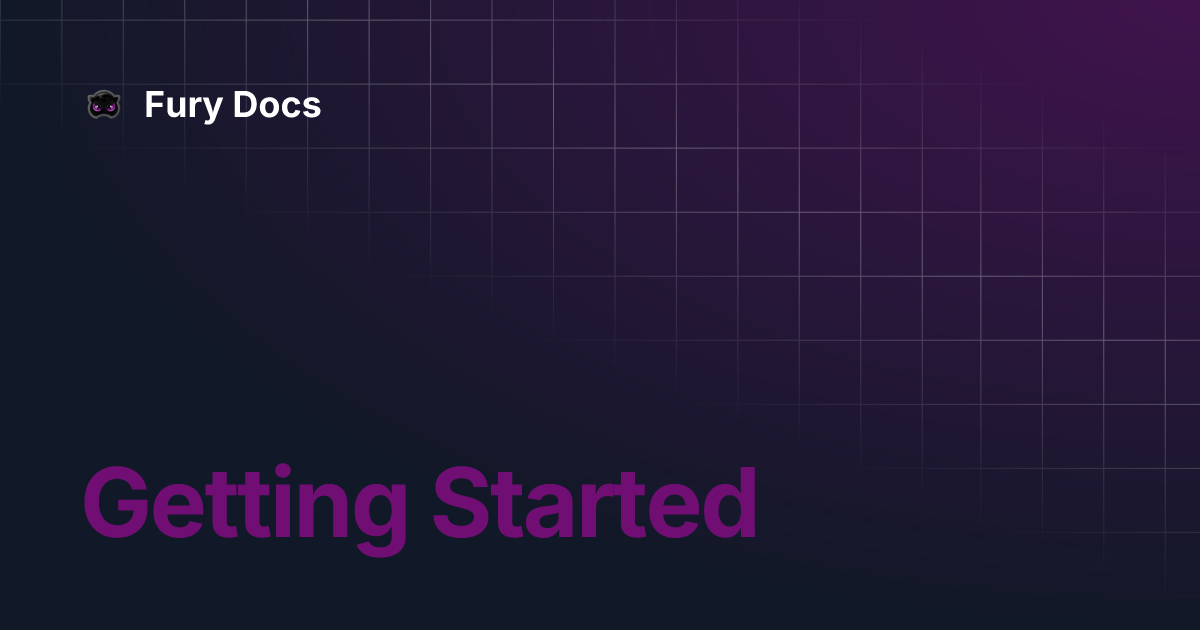 Getting Started | Fury Docs